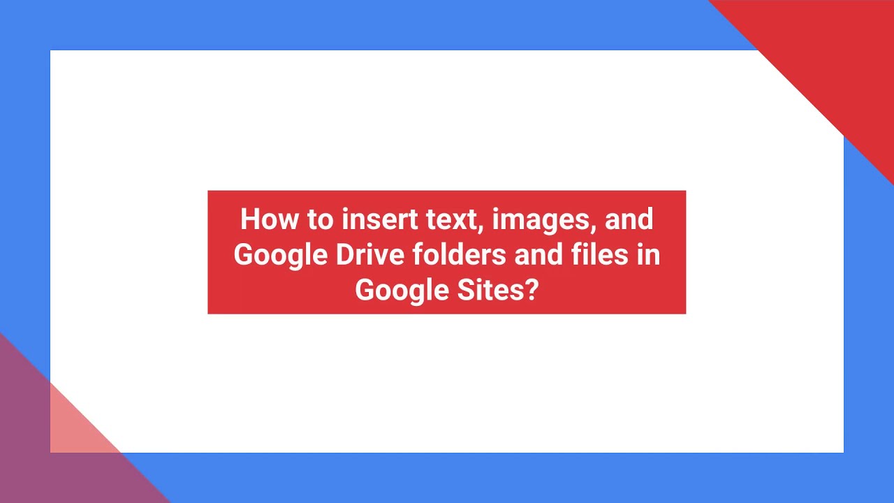 How To Insert Text Images And Google Drive Folders And Files In Google Sites YouTube how-to-insert-text-images-and-google-drive-folders-and-files-in-google-sites-youtube