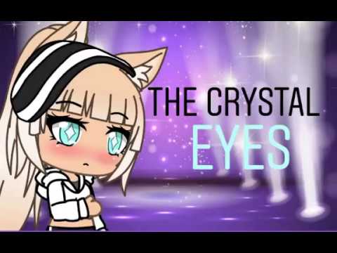 ♡The crystal eyes ♡|part 1|gachaverse mini movie| - YouTube