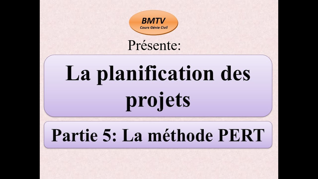 5- Les bases de la méthode PERT - YouTube