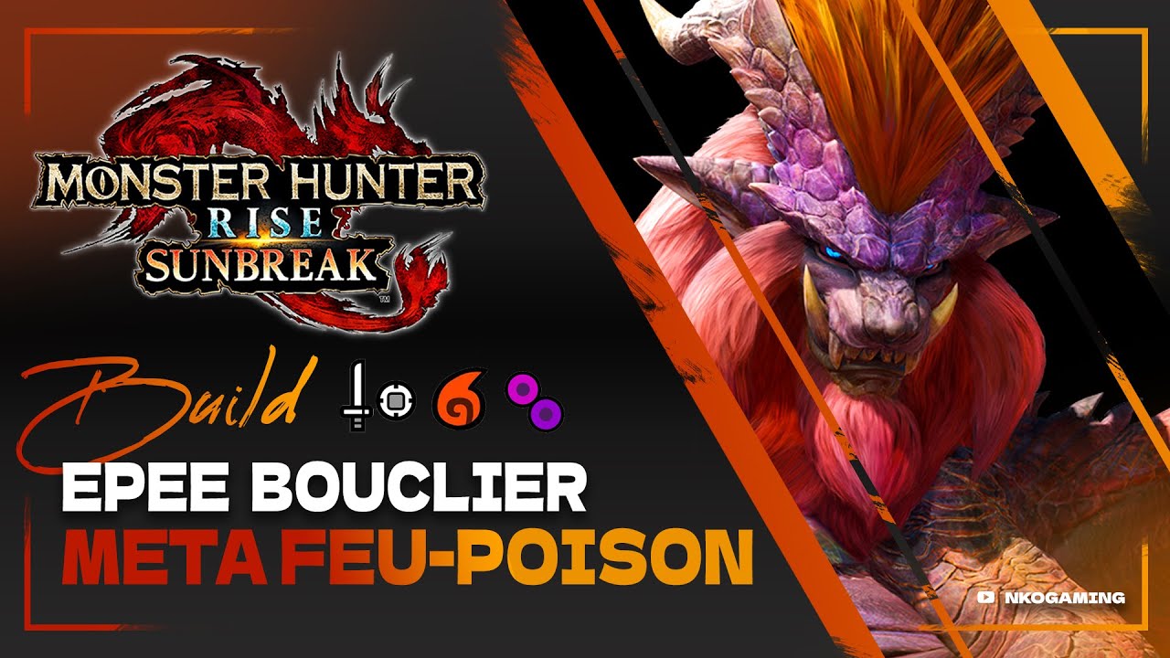 BUILD EPEE BOUCLIER META FEU-POISON Trop Fort 💪 Qurio Set Maj 2 MH Rise ...