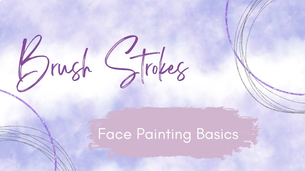 Basic Face Painting Training Brush Care & Strokes - YouTube