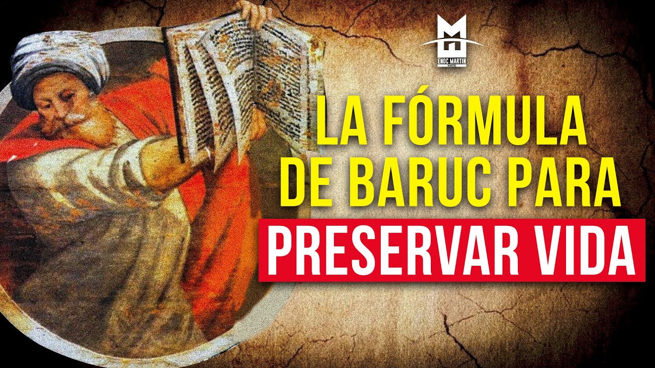 LA FÓRMULA DE BARUC PARA PRESERVAR LA VIDA | Ministro Enoc Martín - YouTube