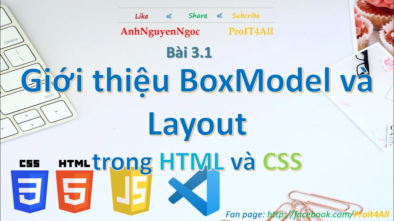 Bài 3.1 Giới thiệu BoxModel và layout cho trang web trong HTML và CSS - YouTube