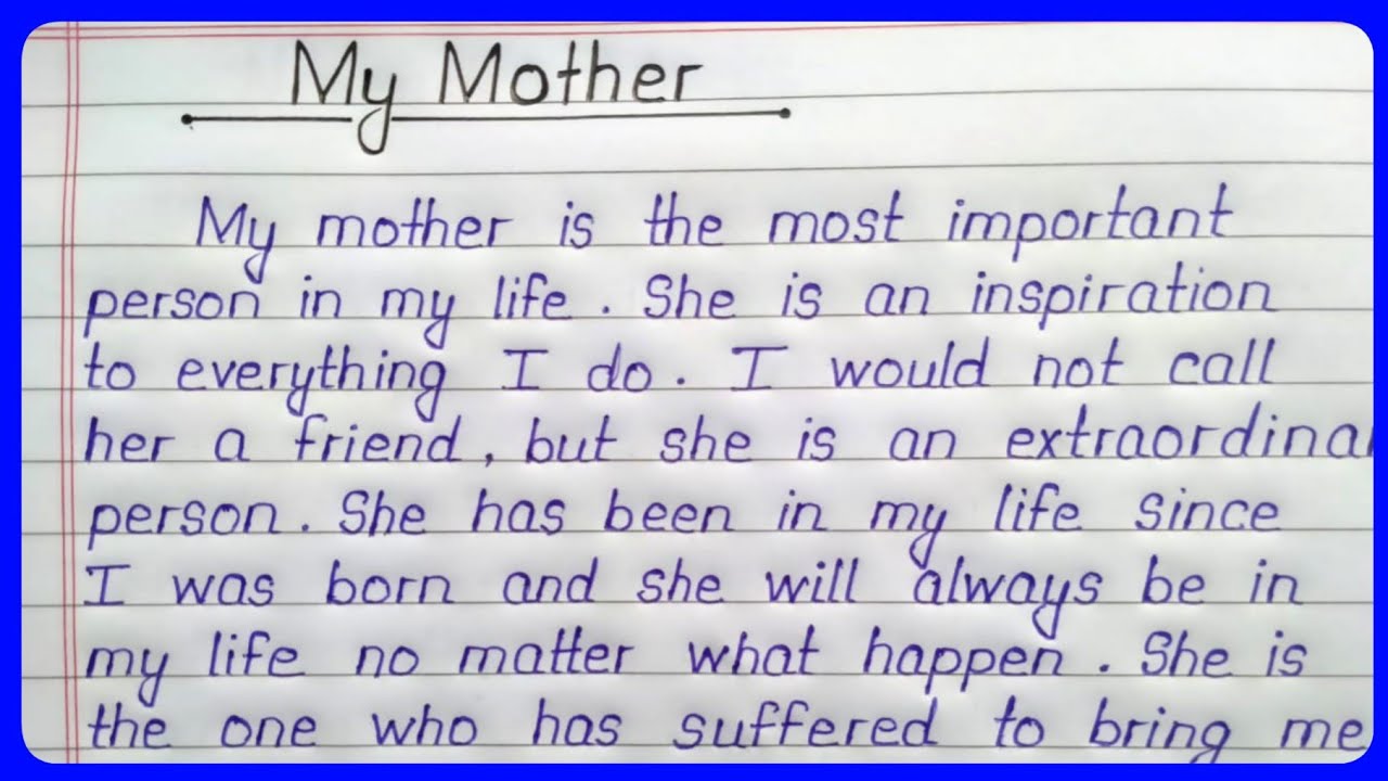 Essay on My Mother in English || My Mother Essay || Short Paragraph ...