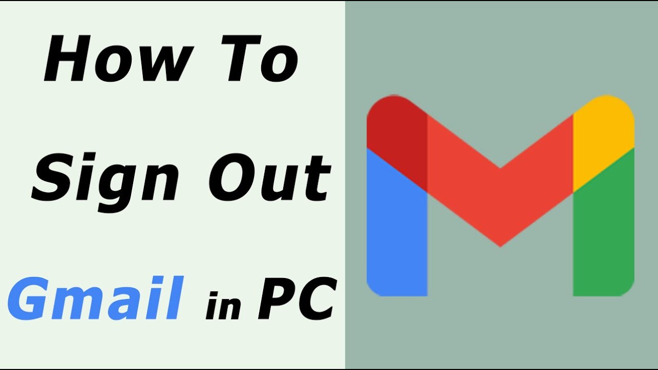 How To Sign Out Of Gmail [PC] - YouTube