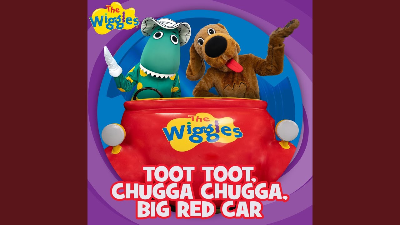 Toot Toot, Chugga Chugga, Big Red Car - The Wiggles: Song Lyrics, Music ...