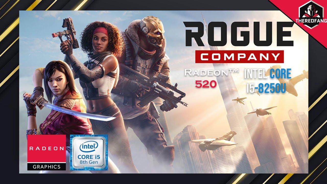 Rogue Company on Intel Core i5 8250U and Amd Radeon™ 520/R5 M330 ...