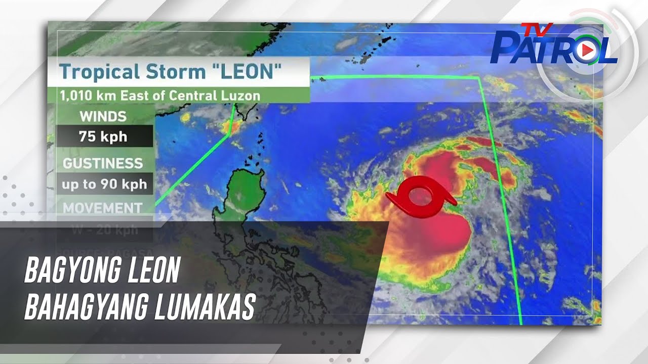 Bagyong Leon bahagyang lumakas | TV Patrol - YouTube