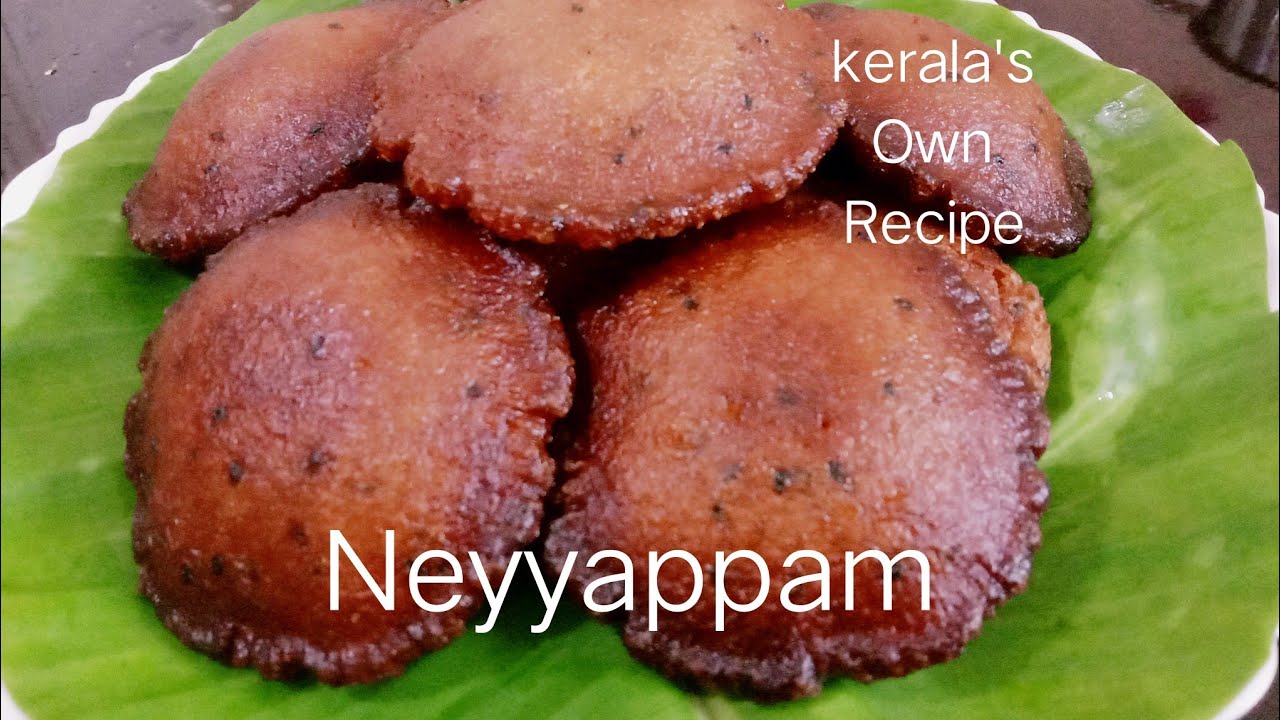 നമ്മുടെ സ്വന്തം നെയ്യപ്പം||How To Make Neyyappam|| Taditional Recipe Of ...