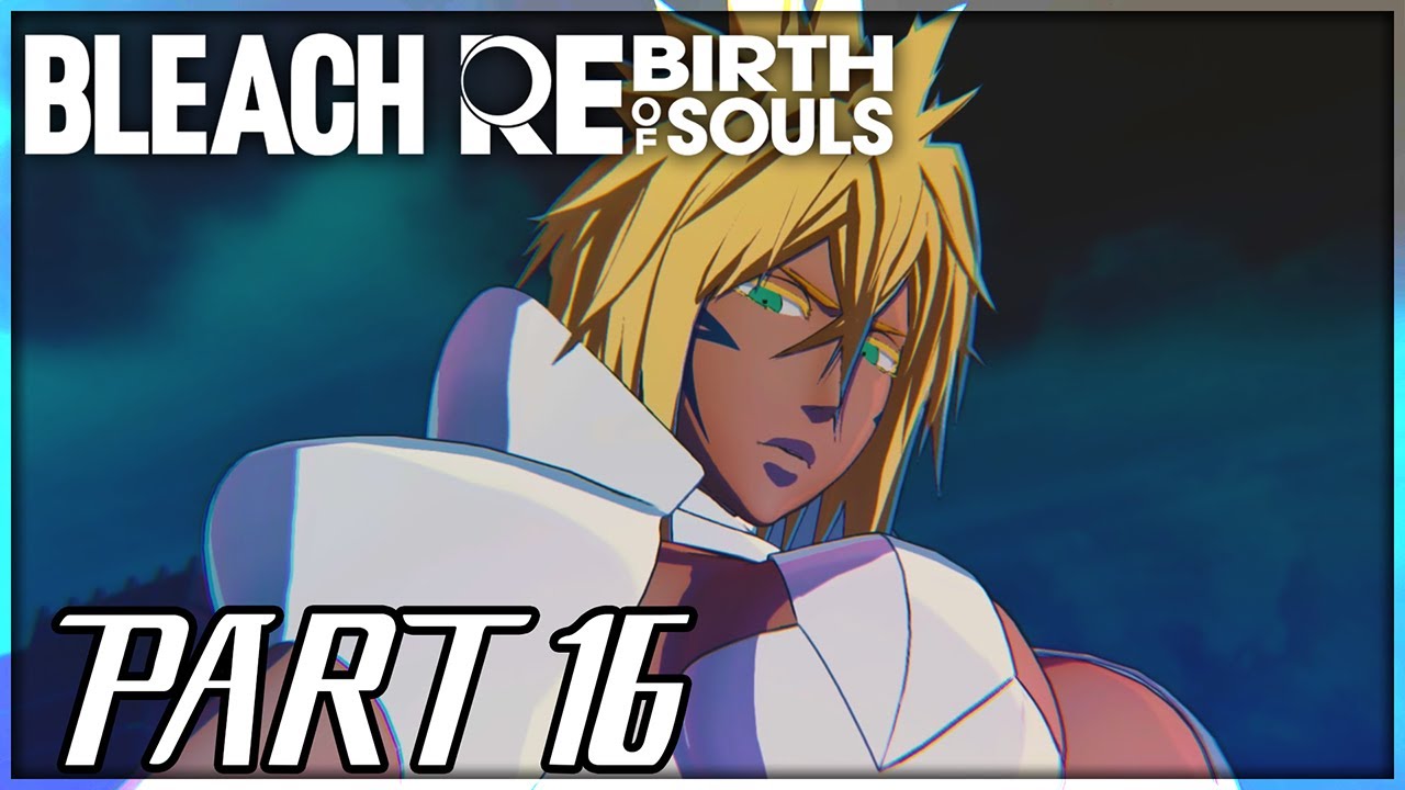 BLEACH: Rebirth of Souls Walkthrough PART 16 - The Battle for Karakura ...