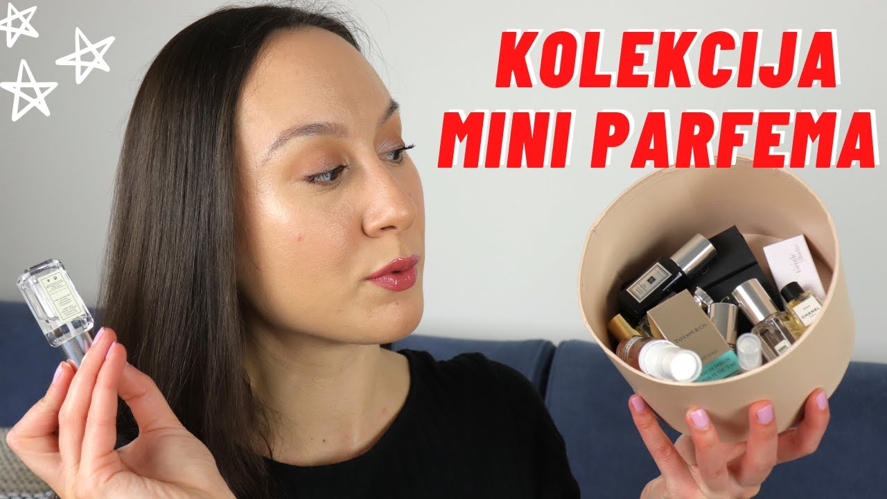 MINI PARFEMI kolekcija I.DIO 😍 | O PARFEMIMA - YouTube