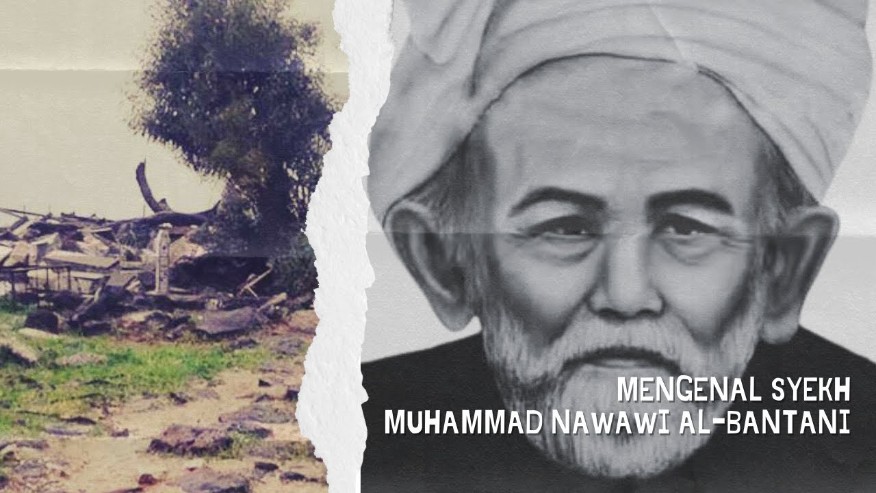 Yuk Mengenal Syekh Muhammad An Nawawi Al Bantani - YouTube