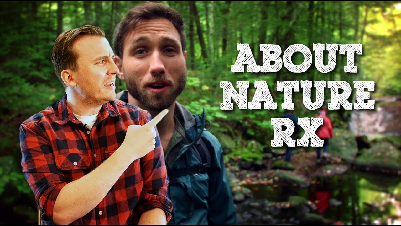 Nature Rx: a new campaign for nature - YouTube
