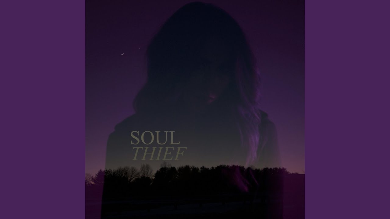 Soul Thief - YouTube