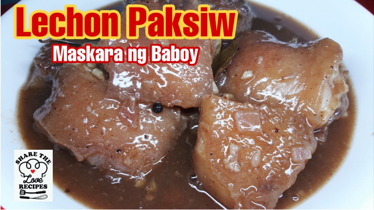 Lechon Paksiw(Maskara ng Baboy)@sharetheloverecipes7804 - YouTube