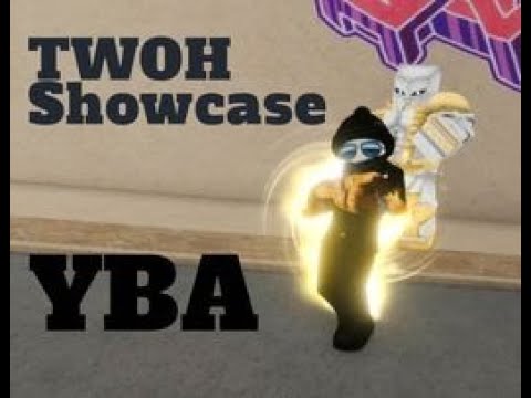 TWOH Showcase ||YBA|| - YouTube