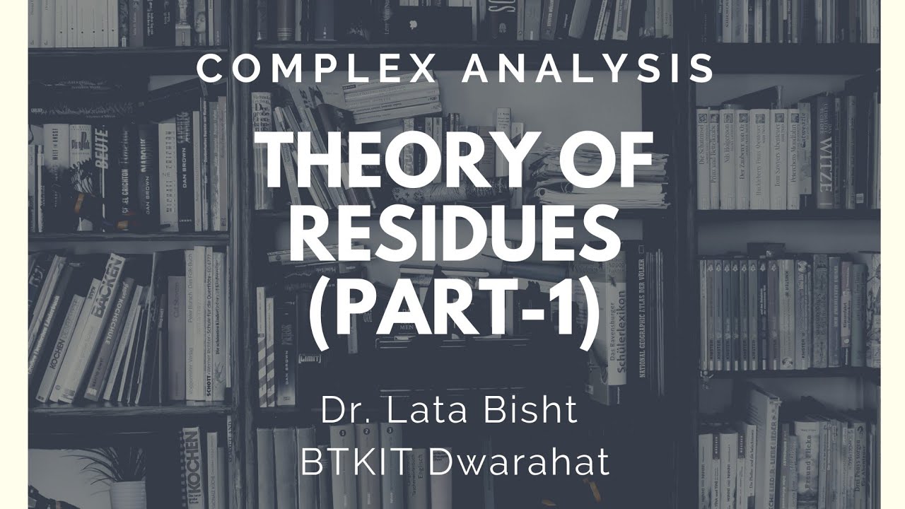 Complex Analysis Theory Of Residues Part 1 YouTube complex-analysis-theory-of-residues-part-1-youtube