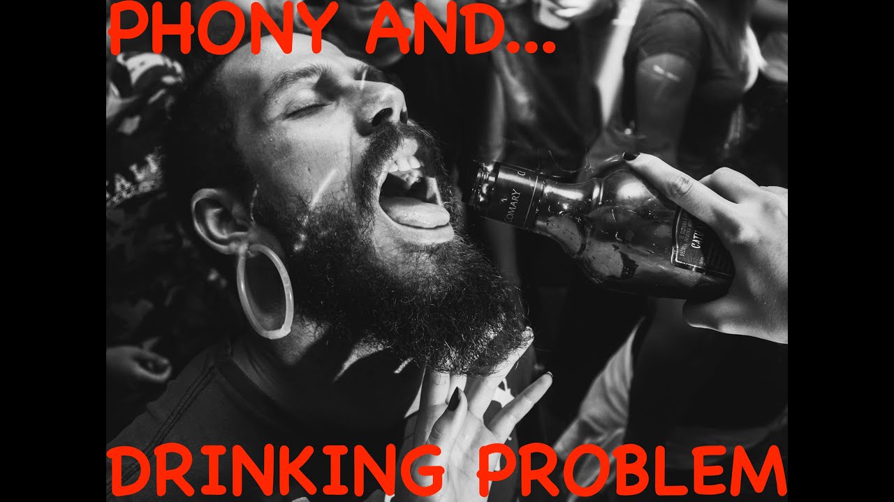 RECKLESS PHONY WITH A DRINKING PROBLEM - YouTube