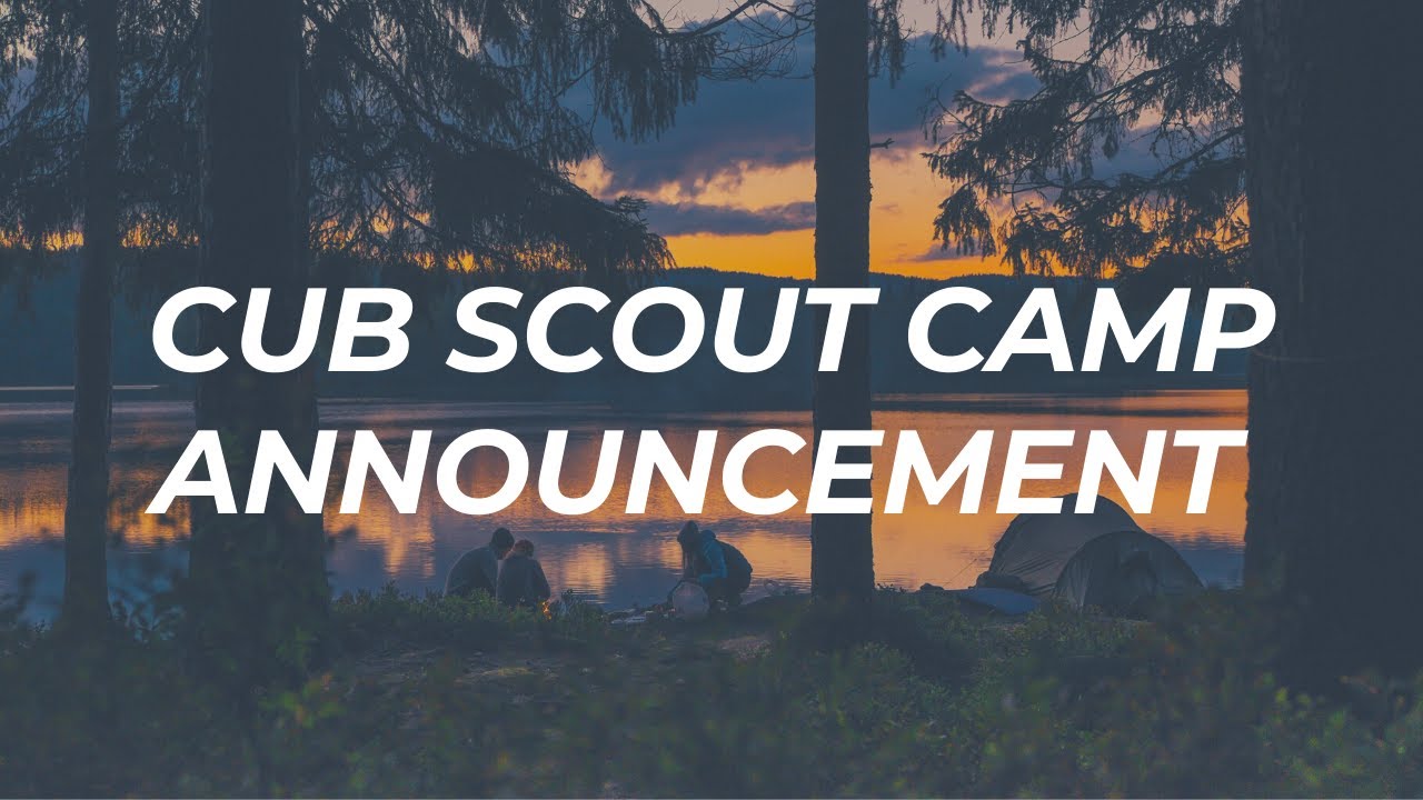2020 Cub Scouts Camp Update - YouTube