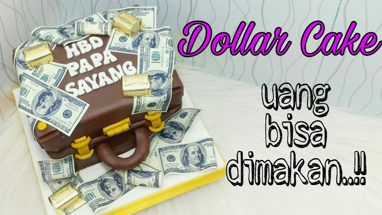 How to make dollar cake | cara membuat kue ulang tahun uang dollar # ...