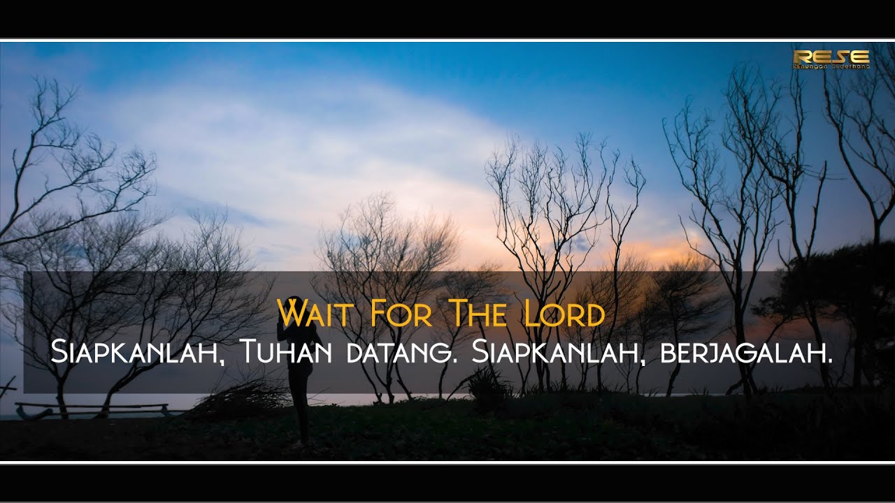 Wait for the Lord (Lagu Taize) - YouTube