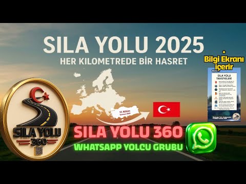 Sila Yolu 360 - Whatsapp Yolcu Grubu Temmuz 2025 17.Bölüm Güncel Bilgi #izinyolu #sılayolu #gurbet