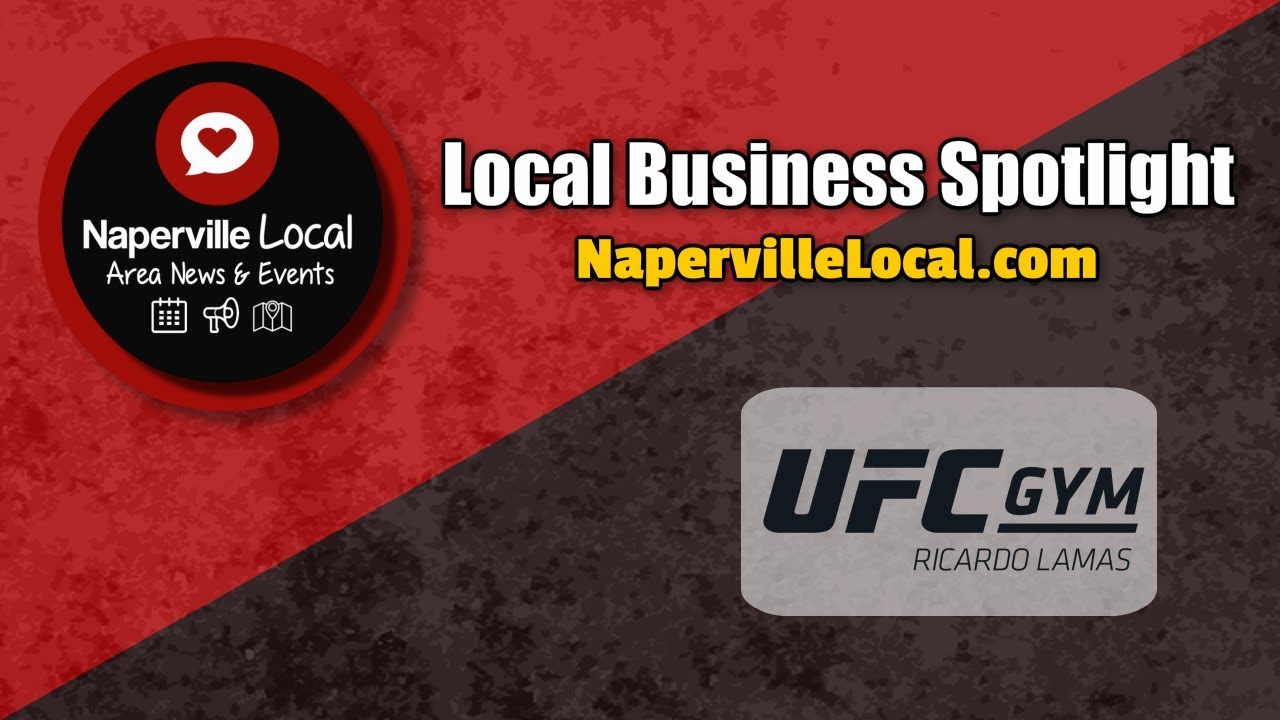 Naperville Business Spotlight | UFC Gym Naperville | Naperville Local ...