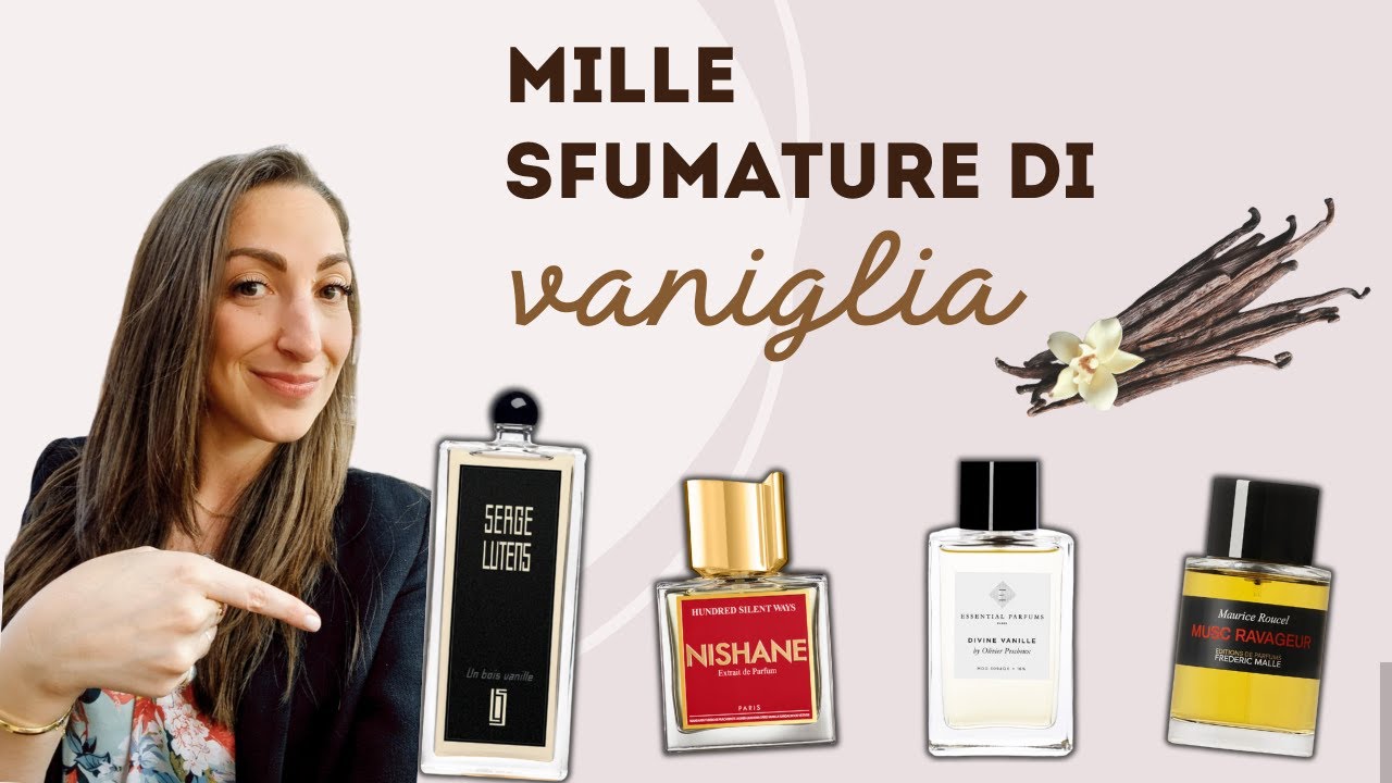 Mille sfumature di VANIGLIA | 4 PROFUMI da provare assolutamente! - YouTube
