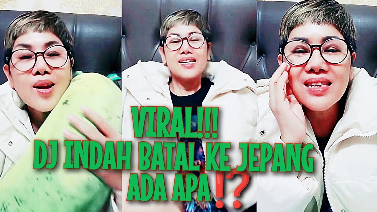 VIRAL!!!! DJ INDAH BATAL KE JEPANG⁉️⁉️ ADA APA⁉️ - YouTube