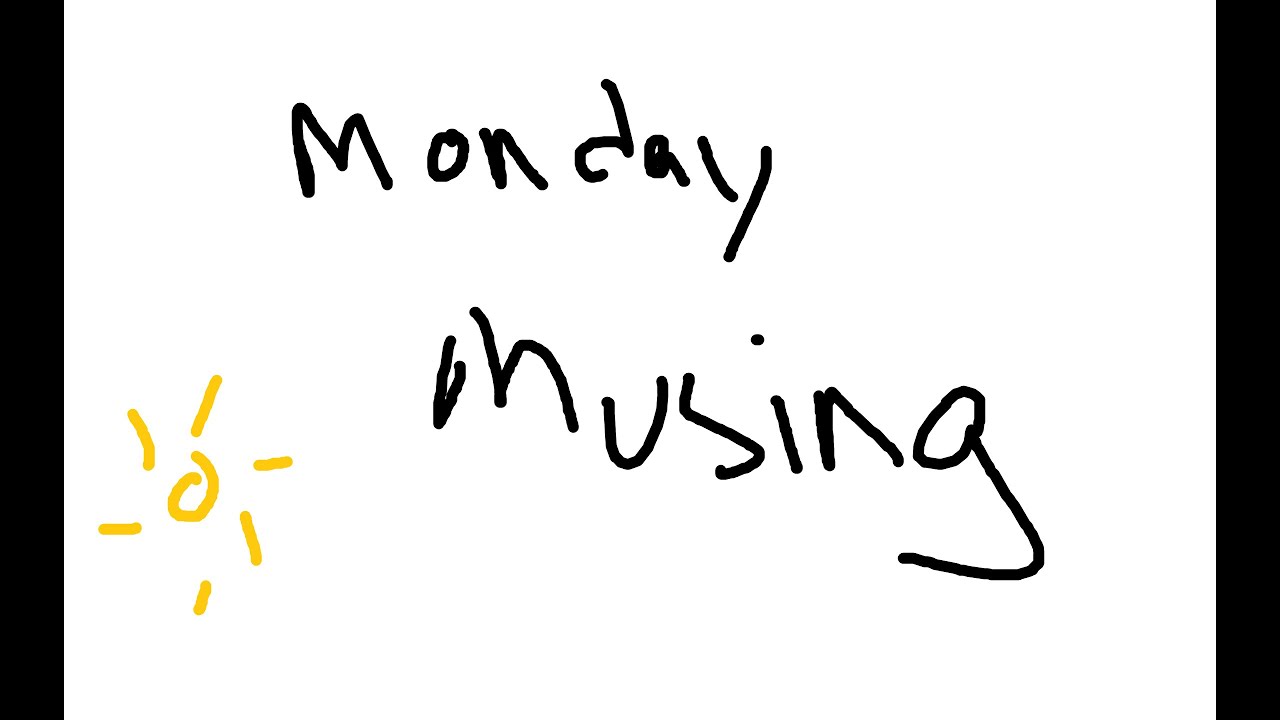 Monday Musing Episode 4- The Gaslighting continues and virtues are ...