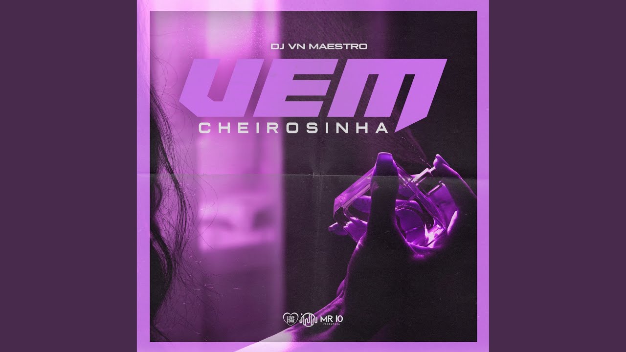 Vem Cheirosinha - YouTube