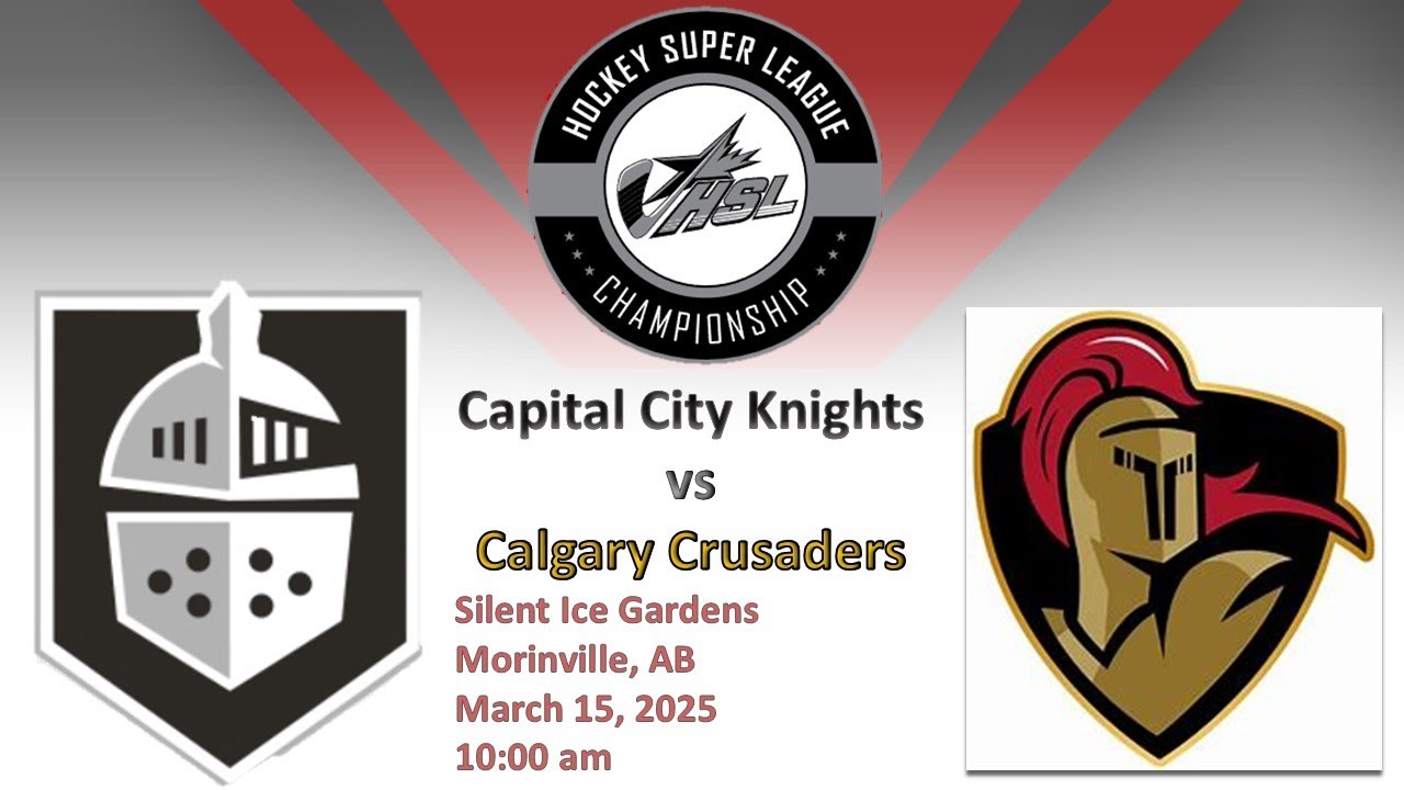 Capital City Knights vs Calgary Crusaders - March 15, 2025 - YouTube