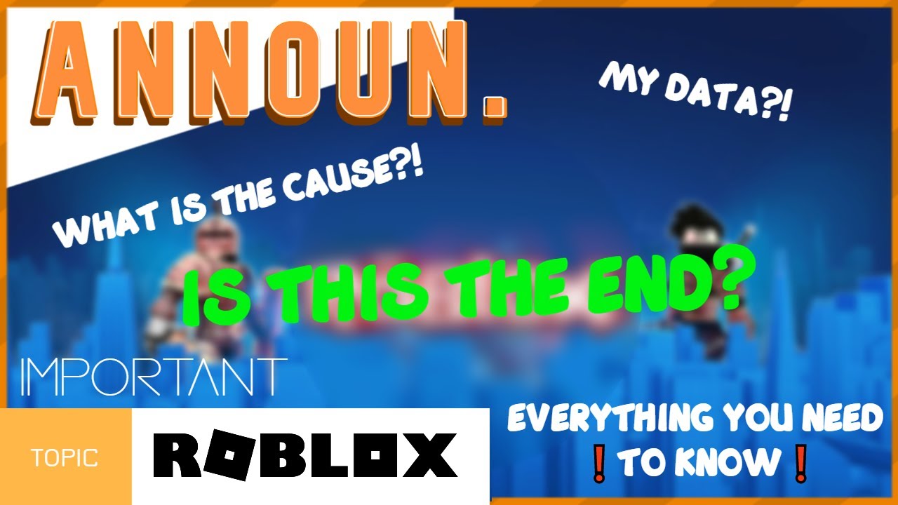ROBLOX | HERE'S EVERYTHING YOU NEED TO KNOW ABOUT THE OUTAGE! (CAUSE ...