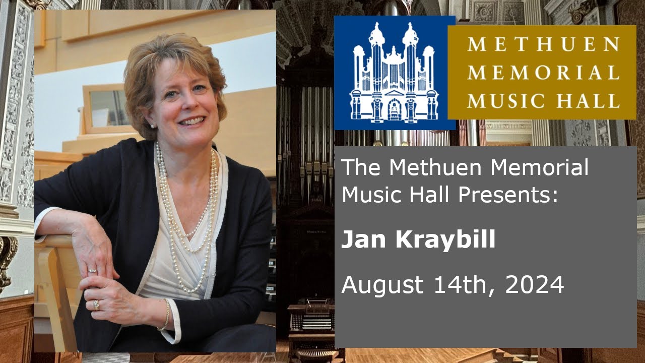 Jan Kraybill - Organ Concert - August 14th, 2024 - YouTube
