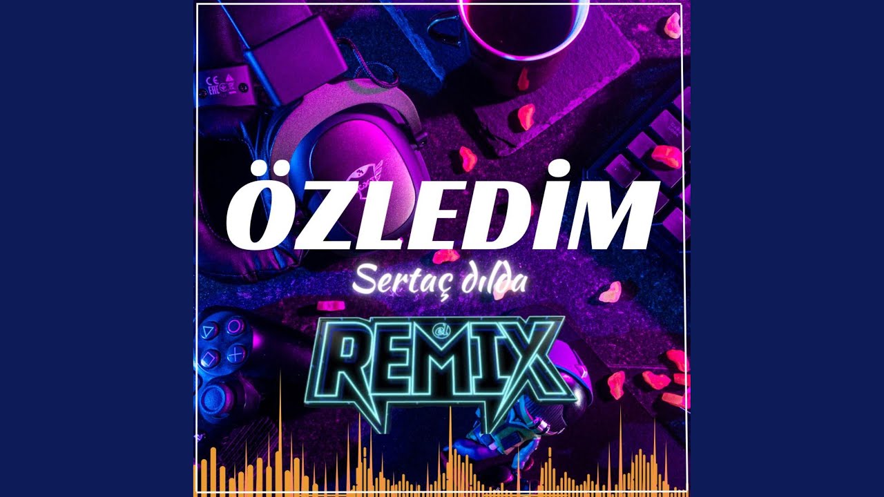 Özledim (Remix) - YouTube