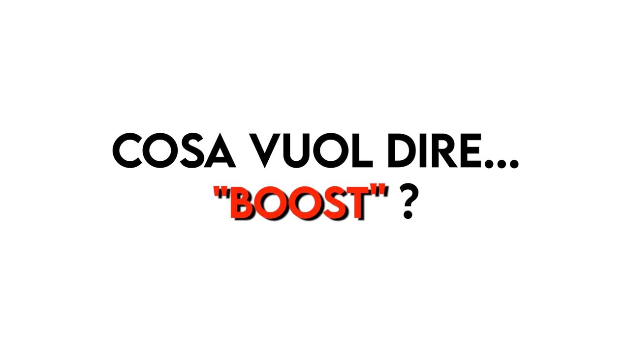 BOOST - traduzione - YouTube