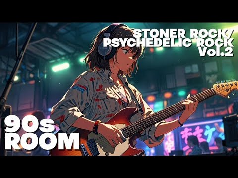 Lo-Fi Stoner Rock/Psychedelic Rock Music For Driving/Focus Vol.2 | 90s ...