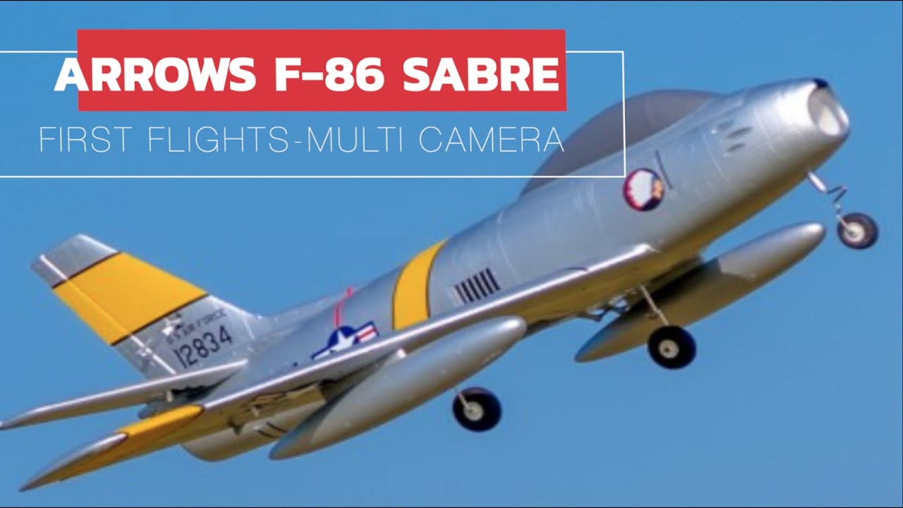 ARROWS F-86 SABRE - FIRST FLIGHTS - Multi Cameras - YouTube