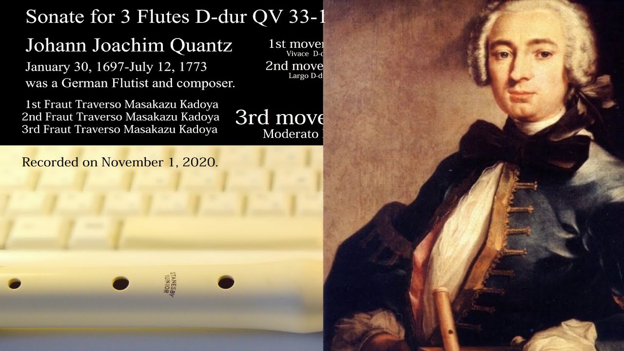 (Flute Trio) J.J.Quantz Sonata for 3 Flutes D dur QV33 1 Performed by ...