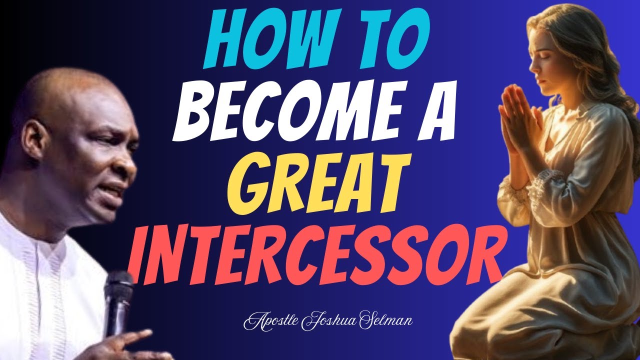 How to Become a Great Intercessor Through Spiritual Warfare - Apostle ...