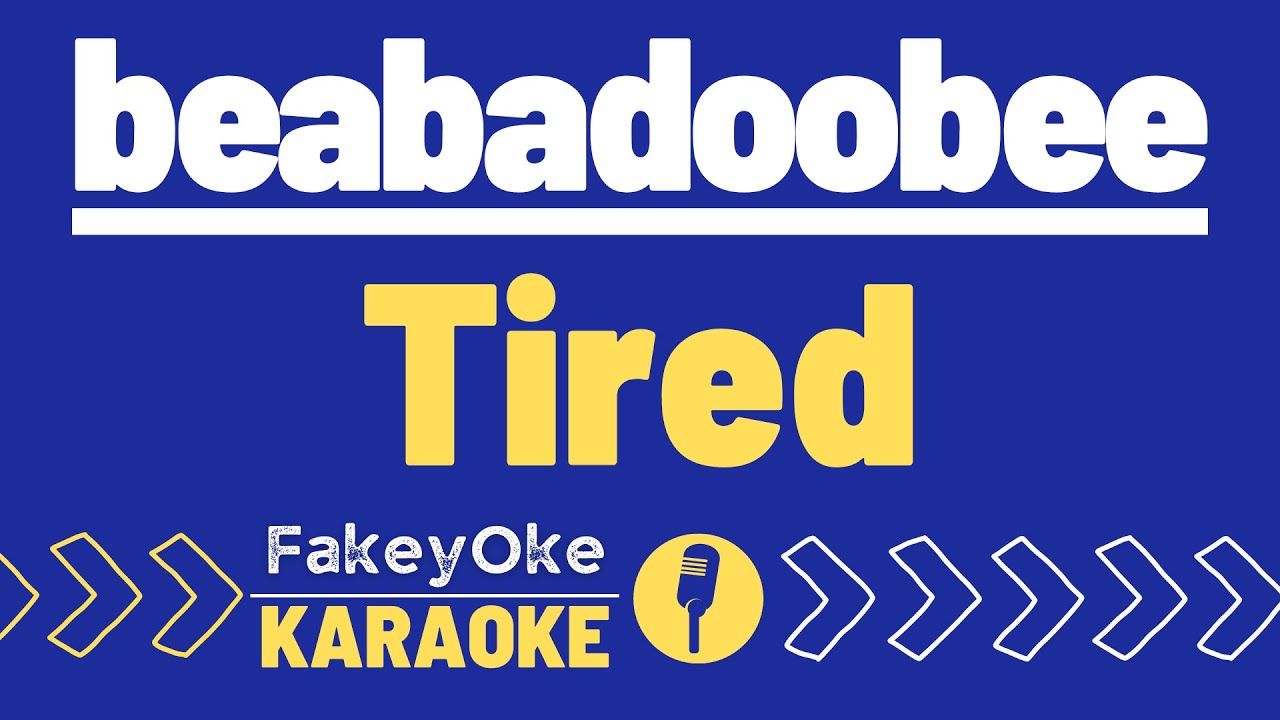 beabadoobee - Tired [Karaoke] - YouTube