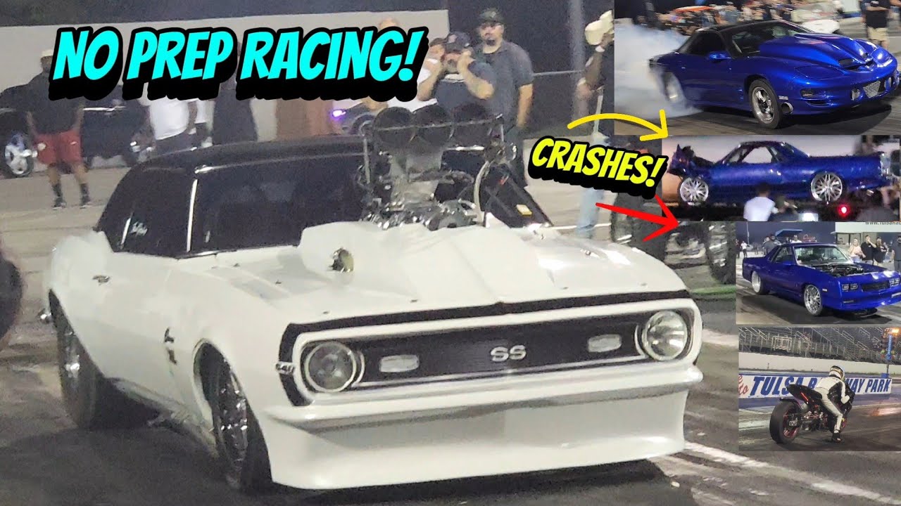 Car CRASHES No Prep Racing Tulsa Legendary Midnight Drags! - YouTube