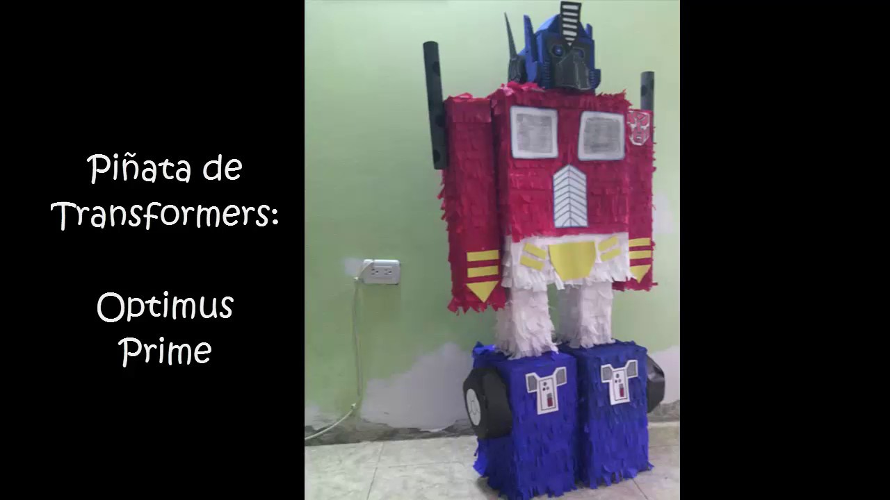 Piñata de Transformers Optimus Prime paso a paso - YouTube