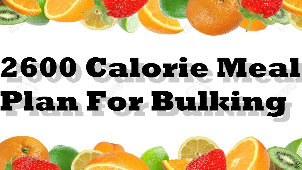 2600 Calorie Meal Plan YouTube