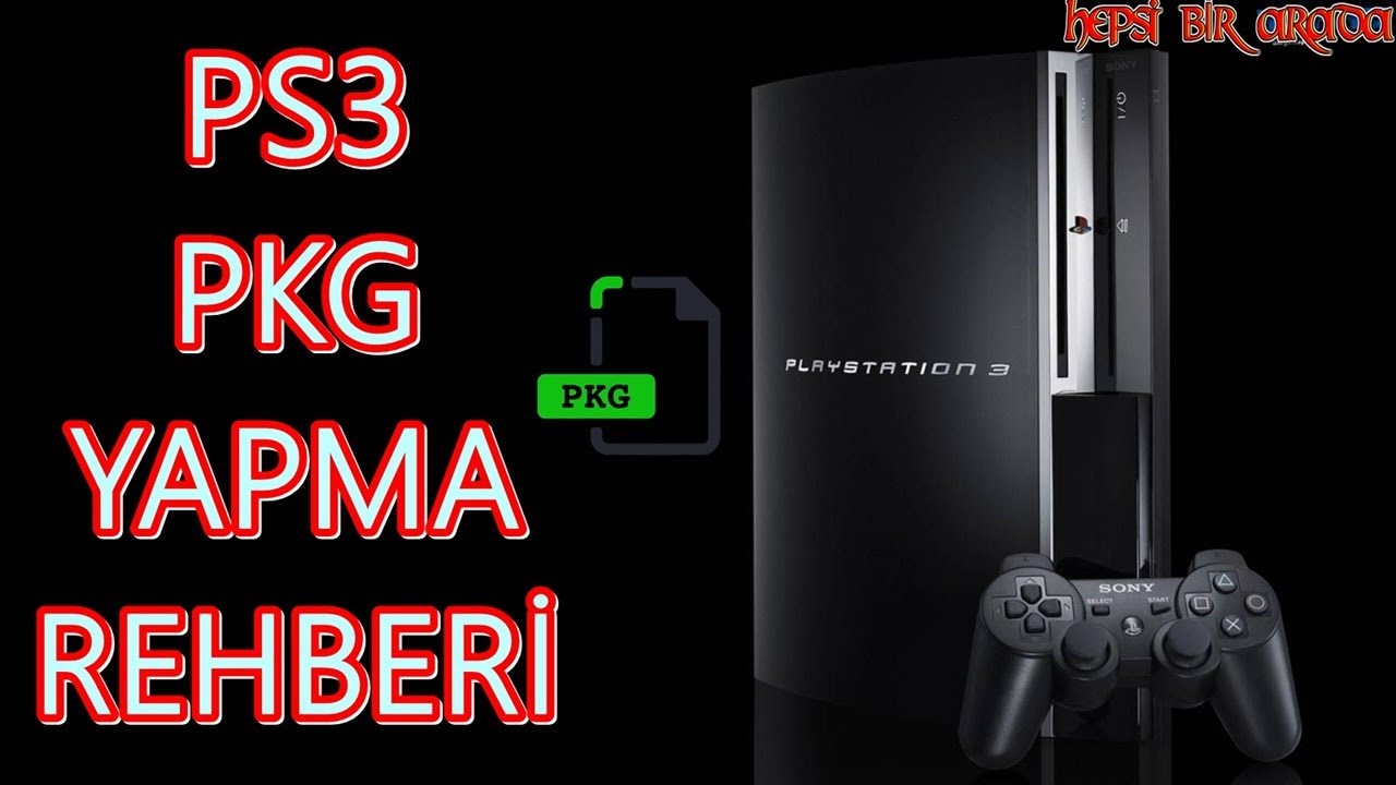 PS3 PACKAGE DOSYASI YAPMA REHBERİ #ps3 #ps3tutorial #hepsibirarada ...