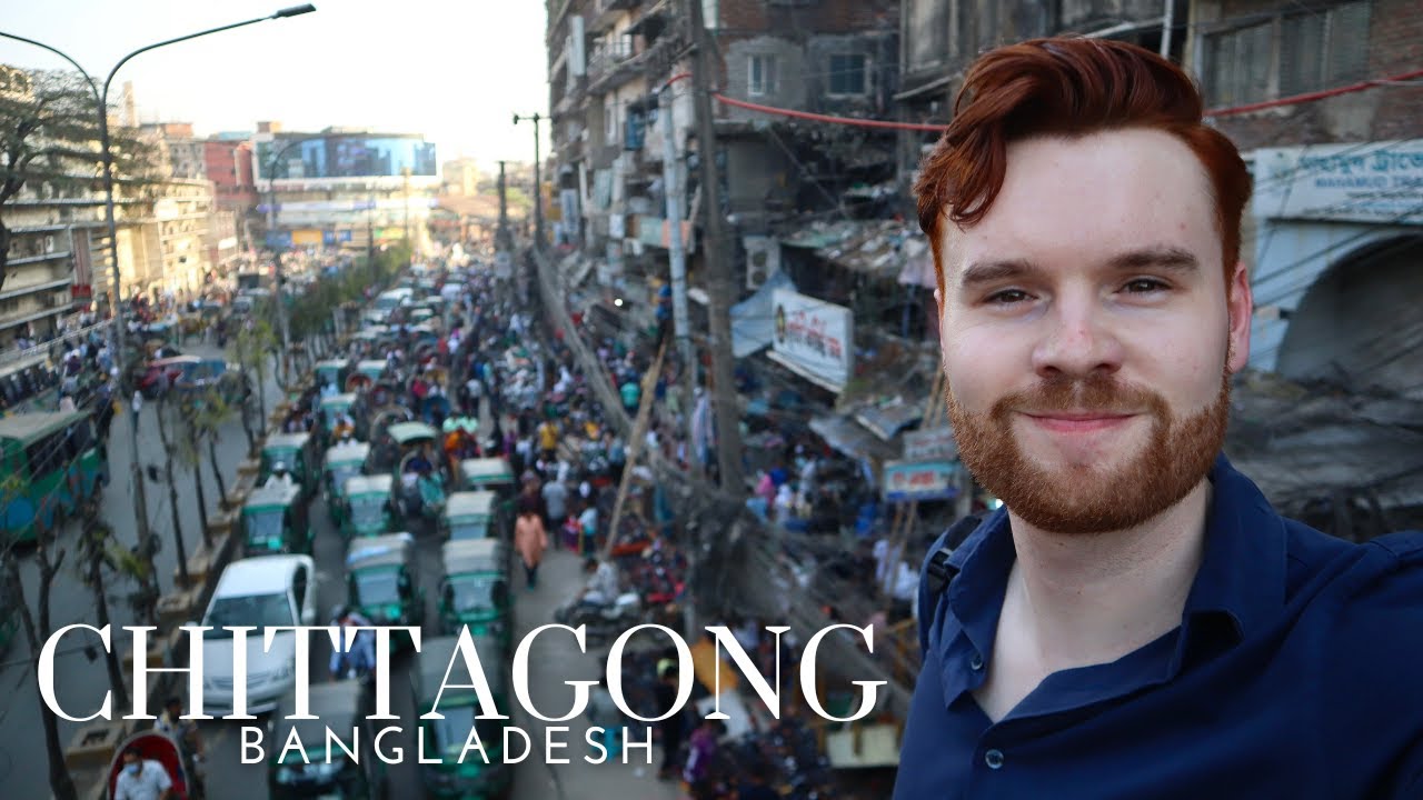 Chattogram (Chittagong) City Tour, Bangladesh 🇧🇩 - YouTube
