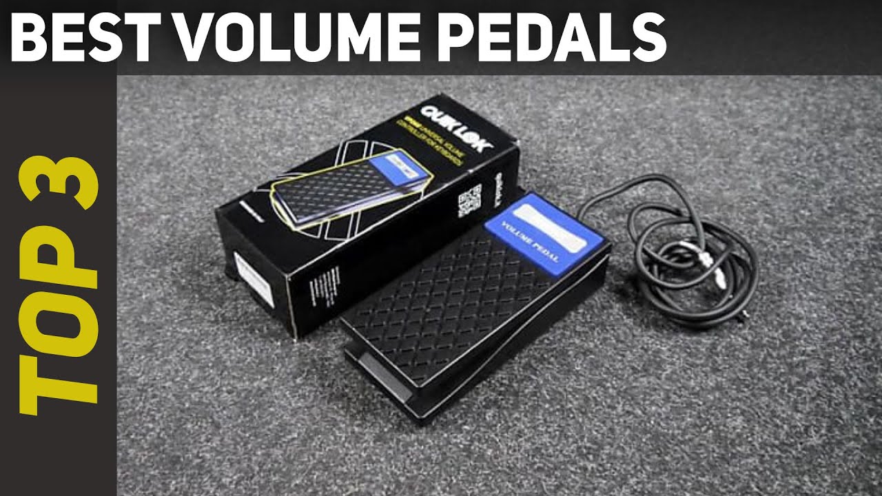Best Volume Pedals 2023 - Top 3 Volume Pedals - YouTube