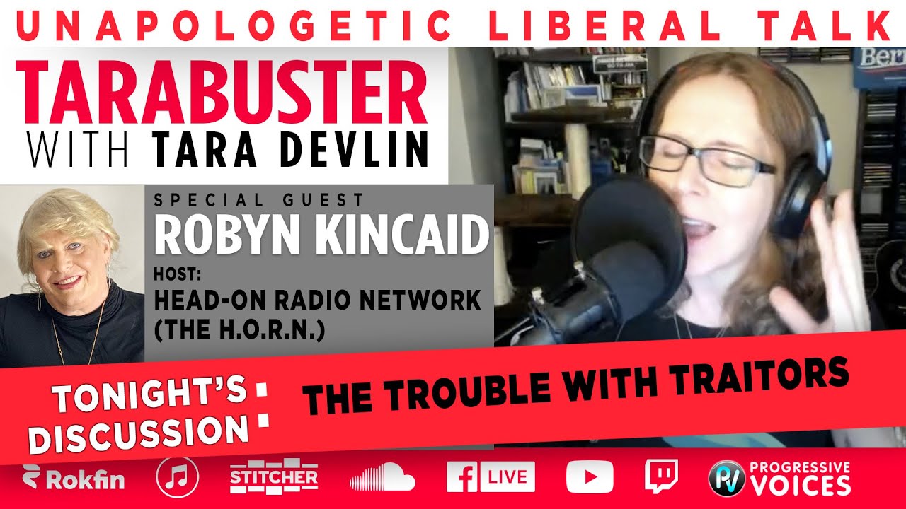 TARABUSTER Ep. 270: The Trouble With Traitors (featuring Robyn Kincaid ...