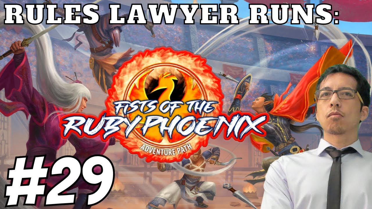 Rules Lawyer Runs FISTS OF THE RUBY PHOENIX for Pathfinder 2e! (Session ...