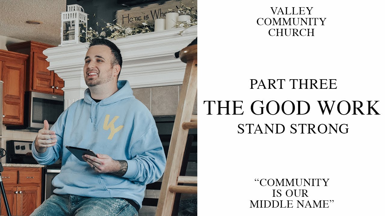 The Good Work - Part Three - YouTube